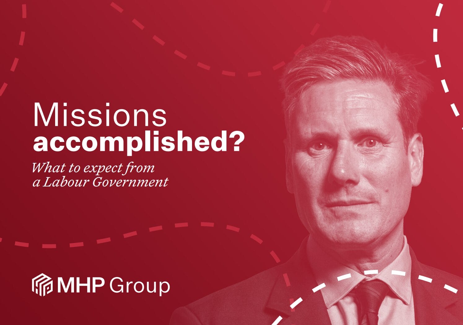 Mission accomplished? What to expect from a Labour Government | MHP Group